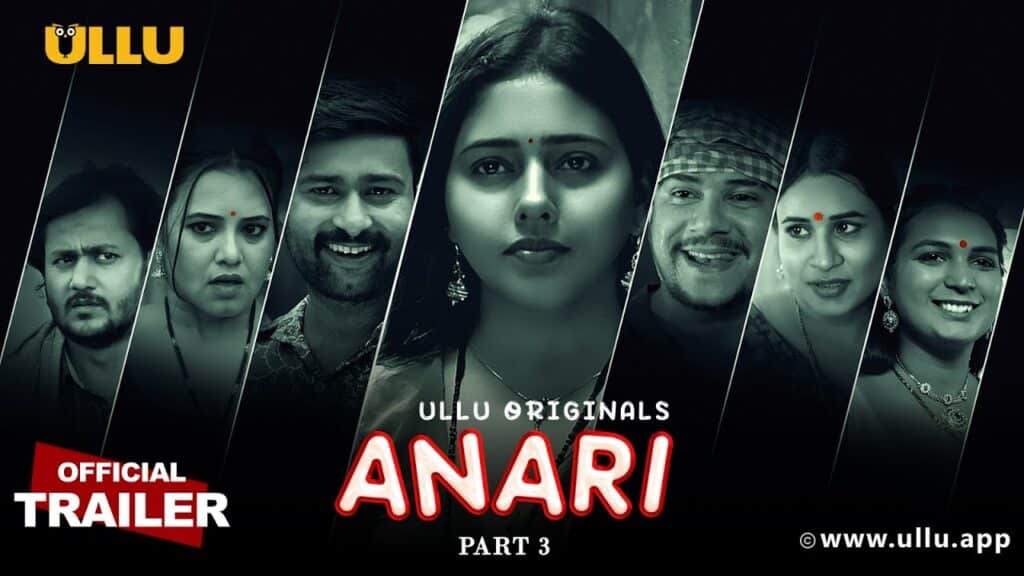 Anari Part 3 Ullu Web Series 2023 Release Date, Cast, Plot, Trailer and ...